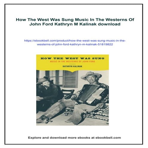 How The West Was Sung Music In The Westerns Of John Ford Kathryn M ...