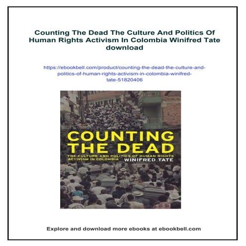 Counting The Dead The Culture And Politics Of Human Rights Activism In ...