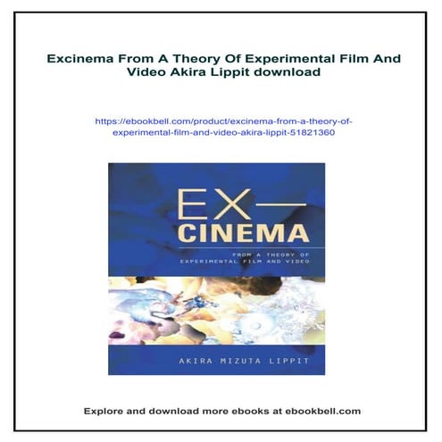 Excinema From A Theory Of Experimental Film And Video Akira Lippit | PDF