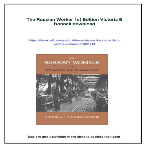 The Russian Worker 1st Edition Victoria E Bonnell | PDF