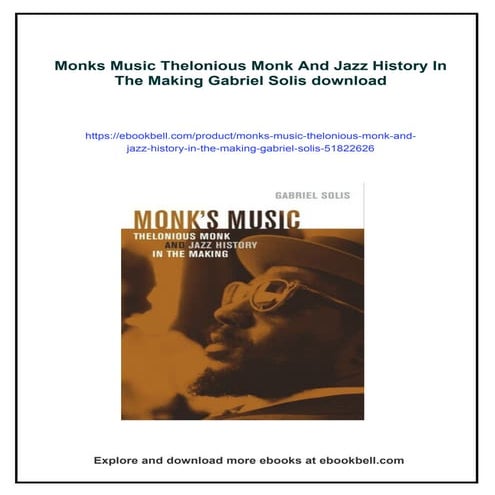 Monks Music Thelonious Monk And Jazz History In The Making Gabriel ...