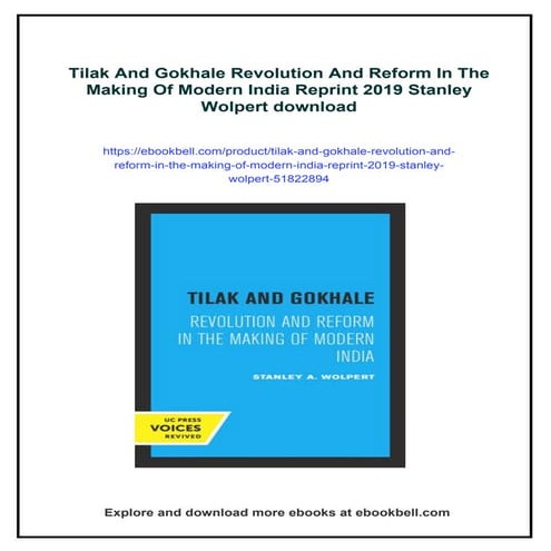 Tilak And Gokhale Revolution And Reform In The Making Of Modern India Reprint 2019 Stanley ...