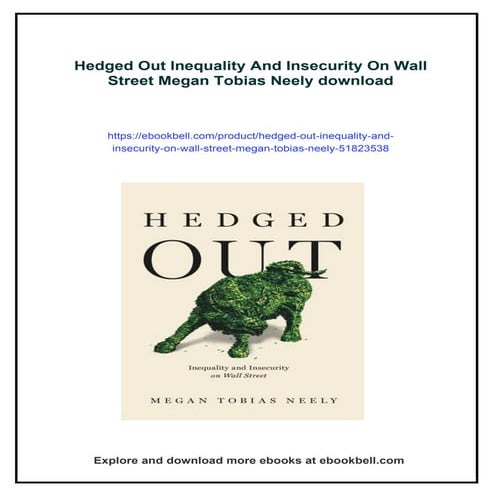 Hedged Out Inequality And Insecurity On Wall Street Megan Tobias Neely ...