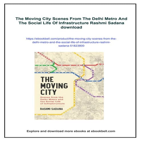 The Moving City Scenes From The Delhi Metro And The Social Life Of ...