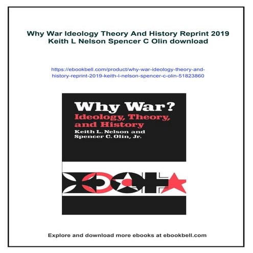 Why War Ideology Theory And History Reprint 2019 Keith L Nelson Spencer ...