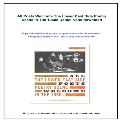 All Poets Welcome The Lower East Side Poetry Scene In The 1960s Daniel Kane | PDF