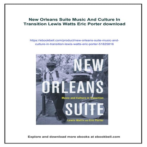 New Orleans Suite Music And Culture In Transition Lewis Watts Eric ...