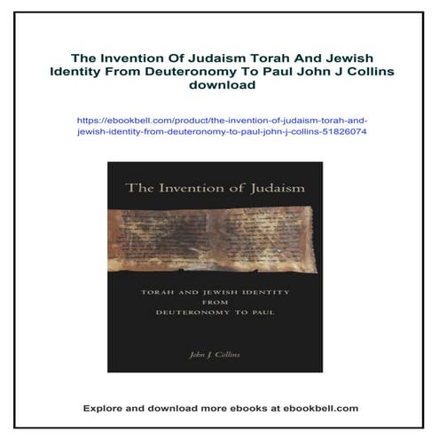 The Invention Of Judaism Torah And Jewish Identity From Deuteronomy To ...