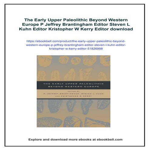 The Early Upper Paleolithic Beyond Western Europe P Jeffrey Brantingham Editor Steven L Kuhn ...