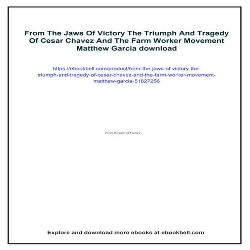 From The Jaws Of Victory The Triumph And Tragedy Of Cesar Chavez And ...
