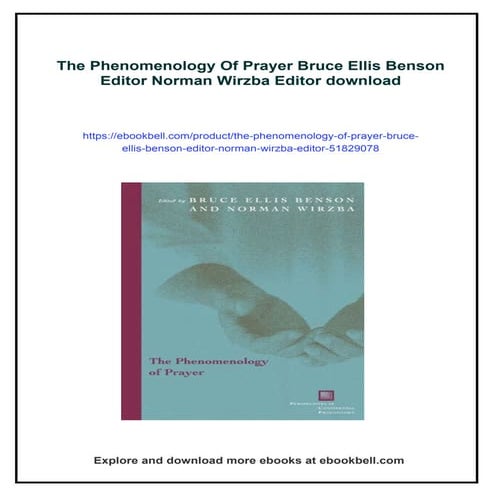 The Phenomenology Of Prayer Bruce Ellis Benson Editor Norman Wirzba ...