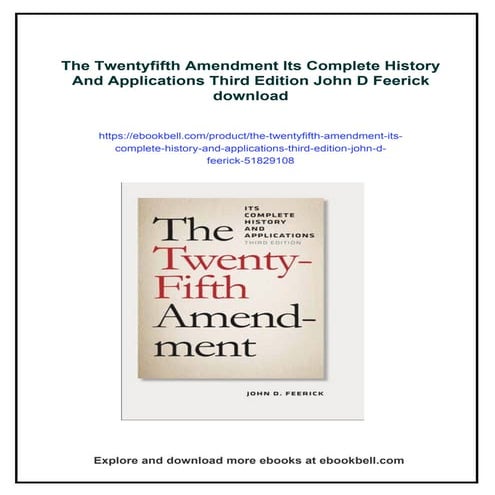 The Twentyfifth Amendment Its Complete History And Applications Third ...