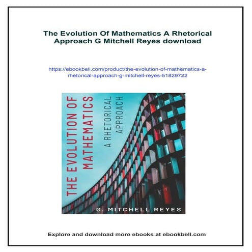 The Evolution Of Mathematics A Rhetorical Approach G Mitchell Reyes | PDF