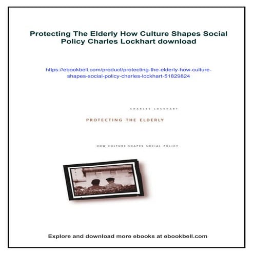 Protecting The Elderly How Culture Shapes Social Policy Charles ...