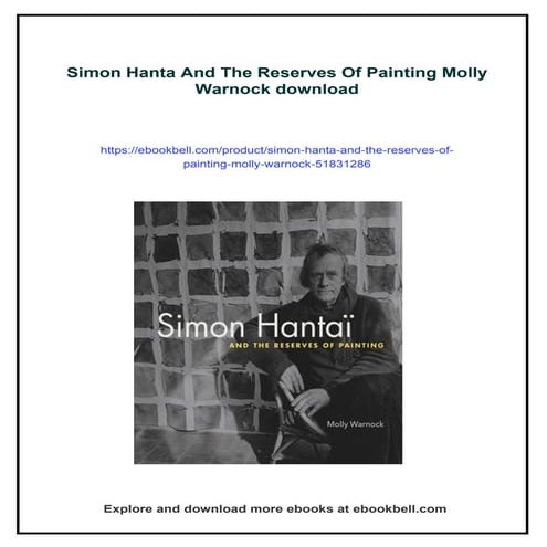 Simon Hanta And The Reserves Of Painting Molly Warnock | PDF