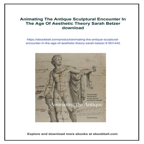 Animating The Antique Sculptural Encounter In The Age Of Aesthetic ...