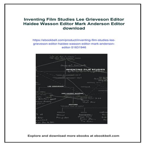 Inventing Film Studies Lee Grieveson Editor Haidee Wasson Editor Mark ...