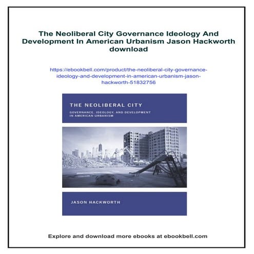 The Neoliberal City Governance Ideology And Development In American ...