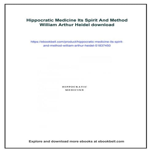 Hippocratic Medicine Its Spirit And Method William Arthur Heidel | PDF