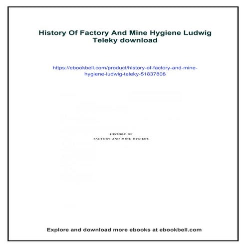 History Of Factory And Mine Hygiene Ludwig Teleky | PDF