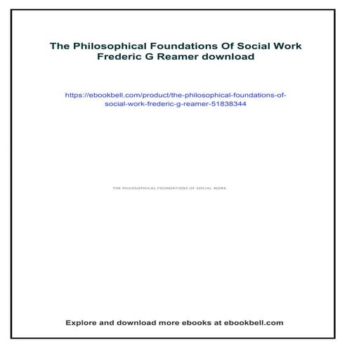 The Philosophical Foundations Of Social Work Frederic G Reamer | PDF