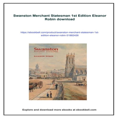 Swanston Merchant Statesman 1st Edition Eleanor Robin | PDF