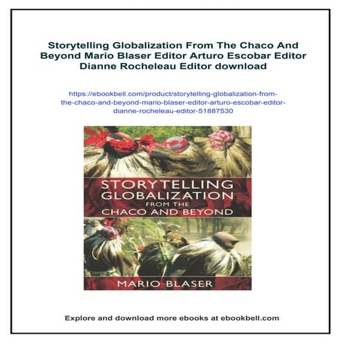 Storytelling Globalization From The Chaco And Beyond Mario Blaser ...