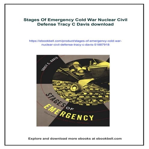 Stages Of Emergency Cold War Nuclear Civil Defense Tracy C Davis | PDF
