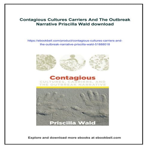 Contagious Cultures Carriers And The Outbreak Narrative Priscilla Wald ...