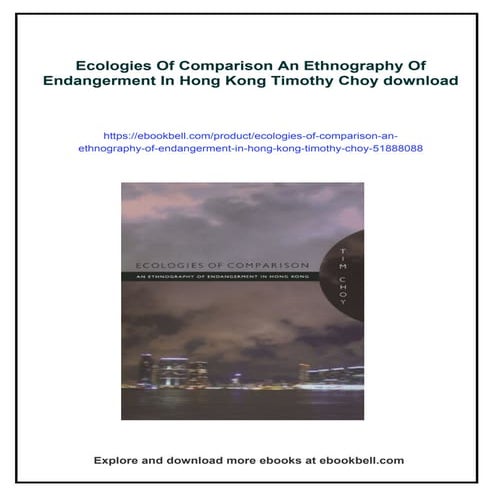 Ecologies Of Comparison An Ethnography Of Endangerment In Hong Kong ...
