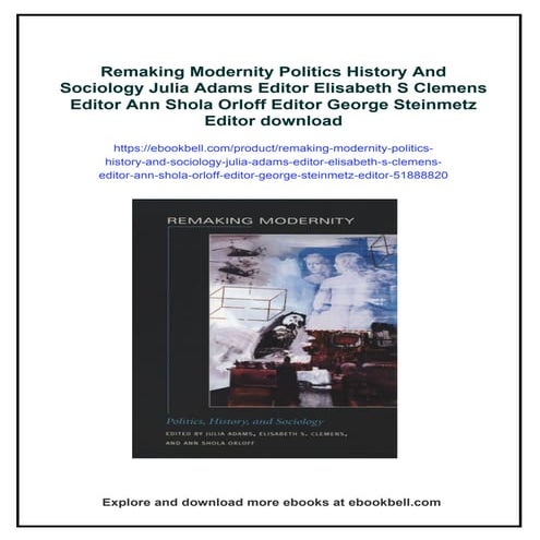 Remaking Modernity Politics History And Sociology Julia Adams Editor ...