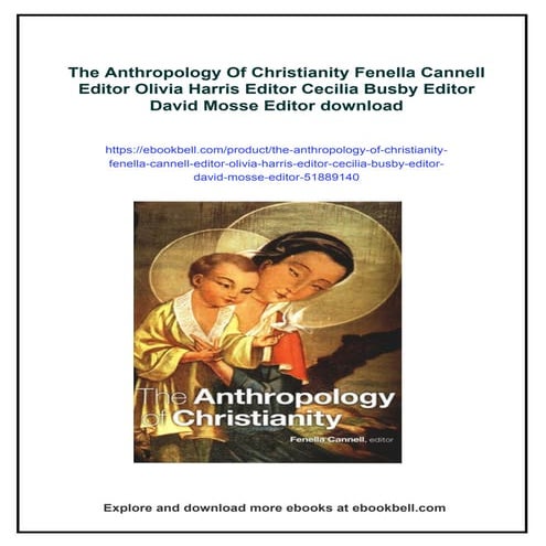 The Anthropology Of Christianity Fenella Cannell Editor Olivia Harris Editor Cecilia Busby ...