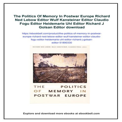 The Politics Of Memory In Postwar Europe Richard Ned Lebow Editor Wulf ...