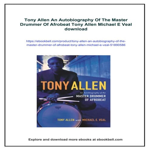 Tony Allen An Autobiography Of The Master Drummer Of Afrobeat Tony ...
