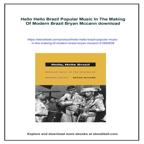Hello Hello Brazil Popular Music In The Making Of Modern Brazil Bryan ...