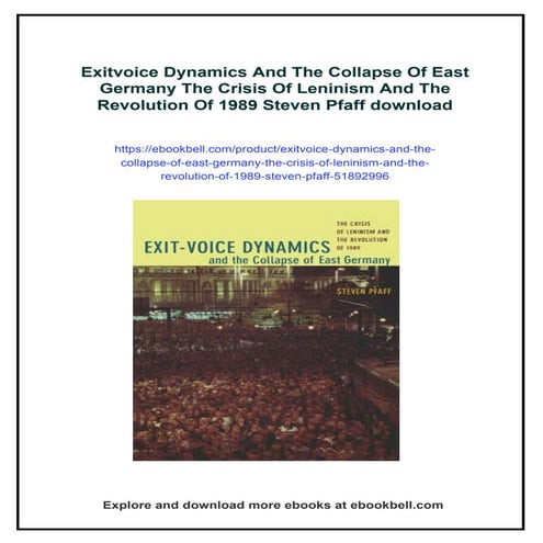 Exitvoice Dynamics And The Collapse Of East Germany The Crisis Of ...