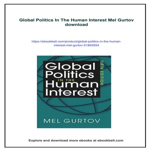 Global Politics In The Human Interest Mel Gurtov | PDF