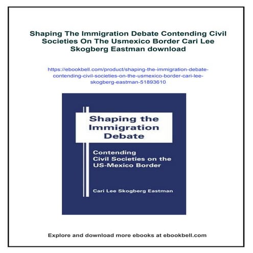Shaping The Immigration Debate Contending Civil Societies On The ...
