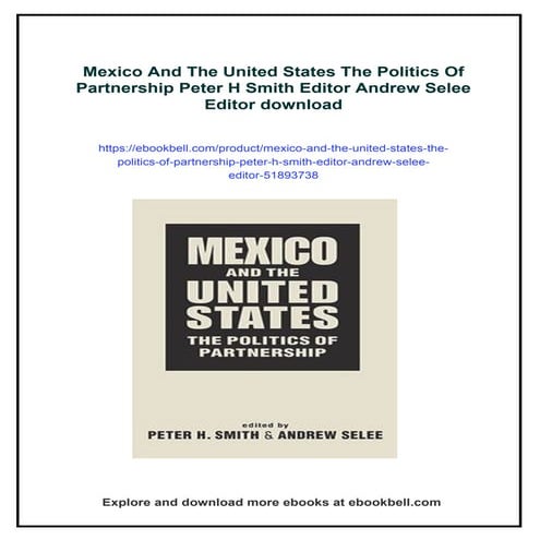 Mexico And The United States The Politics Of Partnership Peter H Smith ...