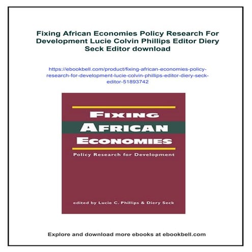 Fixing African Economies Policy Research For Development Lucie Colvin Phillips Editor Diery Seck ...