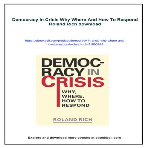 Democracy In Crisis Why Where And How To Respond Roland Rich | PDF