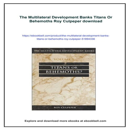 The Multilateral Development Banks Titans Or Behemoths Roy Culpeper | PDF