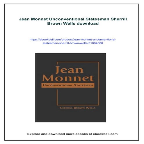 Jean Monnet Unconventional Statesman Sherrill Brown Wells | PDF