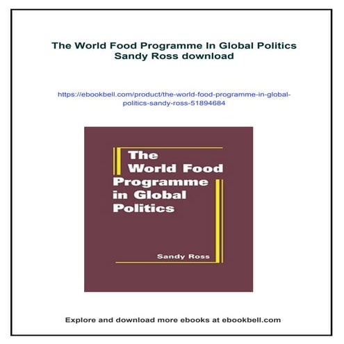 The World Food Programme In Global Politics Sandy Ross | PDF