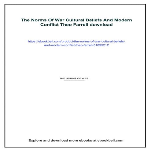 The Norms Of War Cultural Beliefs And Modern Conflict Theo Farrell | PDF