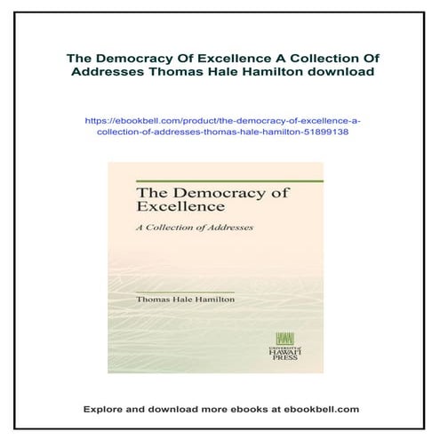 The Democracy Of Excellence A Collection Of Addresses Thomas Hale ...