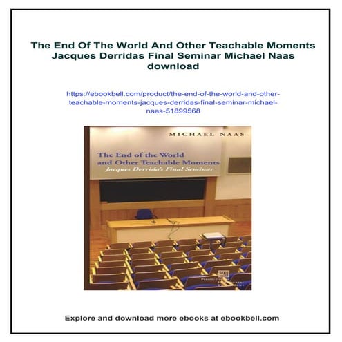 The End Of The World And Other Teachable Moments Jacques Derridas Final ...