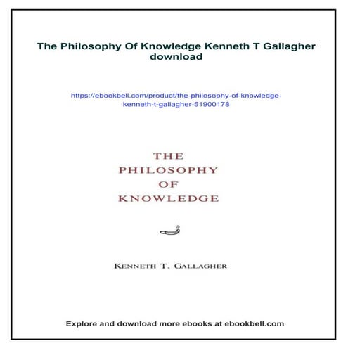 The Philosophy Of Knowledge Kenneth T Gallagher | PDF