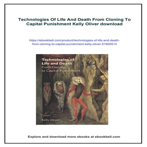 Technologies Of Life And Death From Cloning To Capital Punishment Kelly ...
