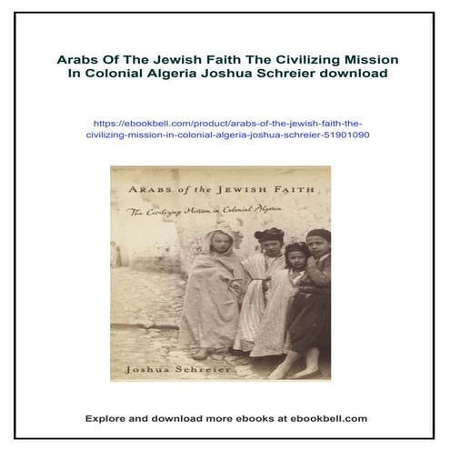 Arabs Of The Jewish Faith The Civilizing Mission In Colonial Algeria ...